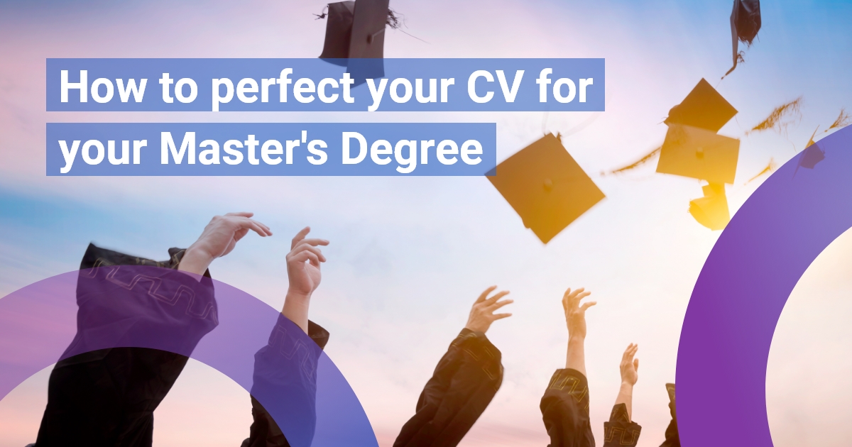 CV for Master’s Applications: 5 Steps to Enhance your CV