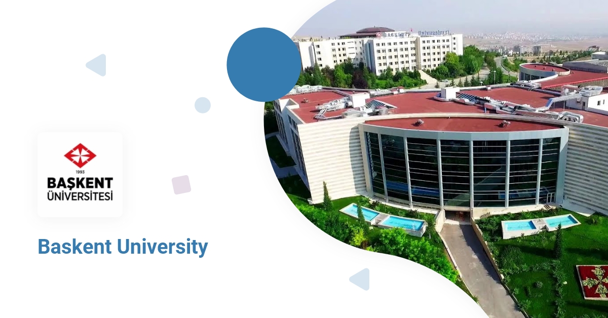 Baskent University - Undergraduate and Postgraduate Programs