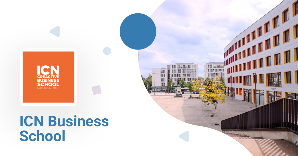 ICN Business School - Tuition Fees, Ranking, Programs