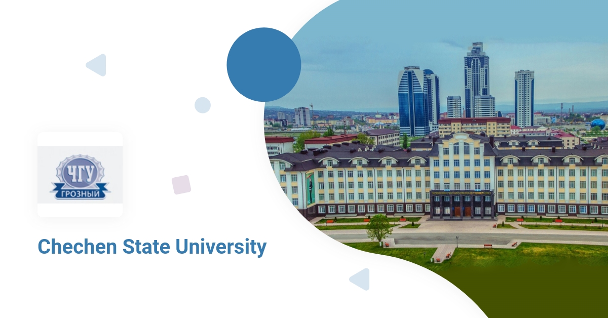 Chechen State University - Programs, Requirements and Fees
