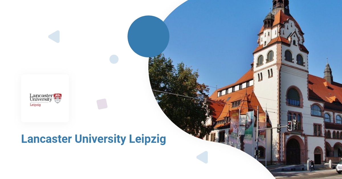 Lancaster University Leipzig - Courses and Tuition Fees
