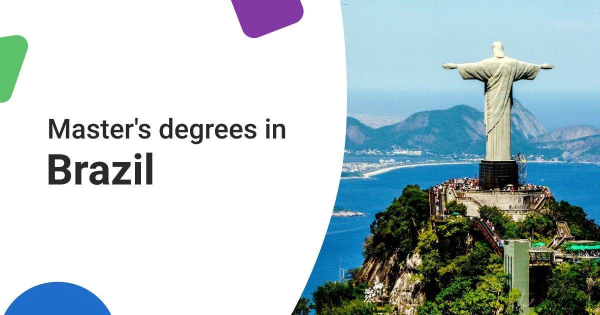 Master's in Brazil - Degrees, Programs and Scholarships
