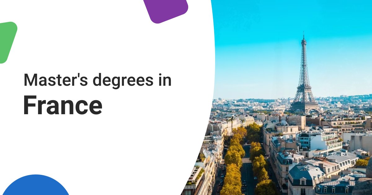 Master's in France - Top Degrees, Programs and Universities