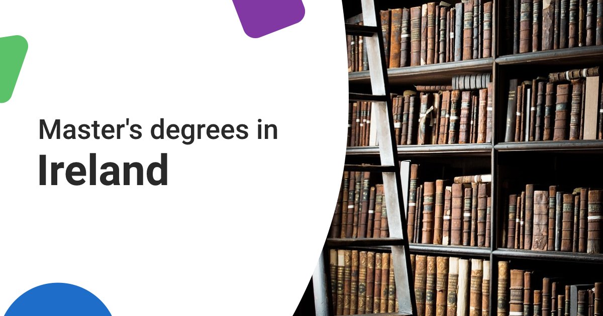 Master's in Ireland - Costs, Universities, Programs, Degrees