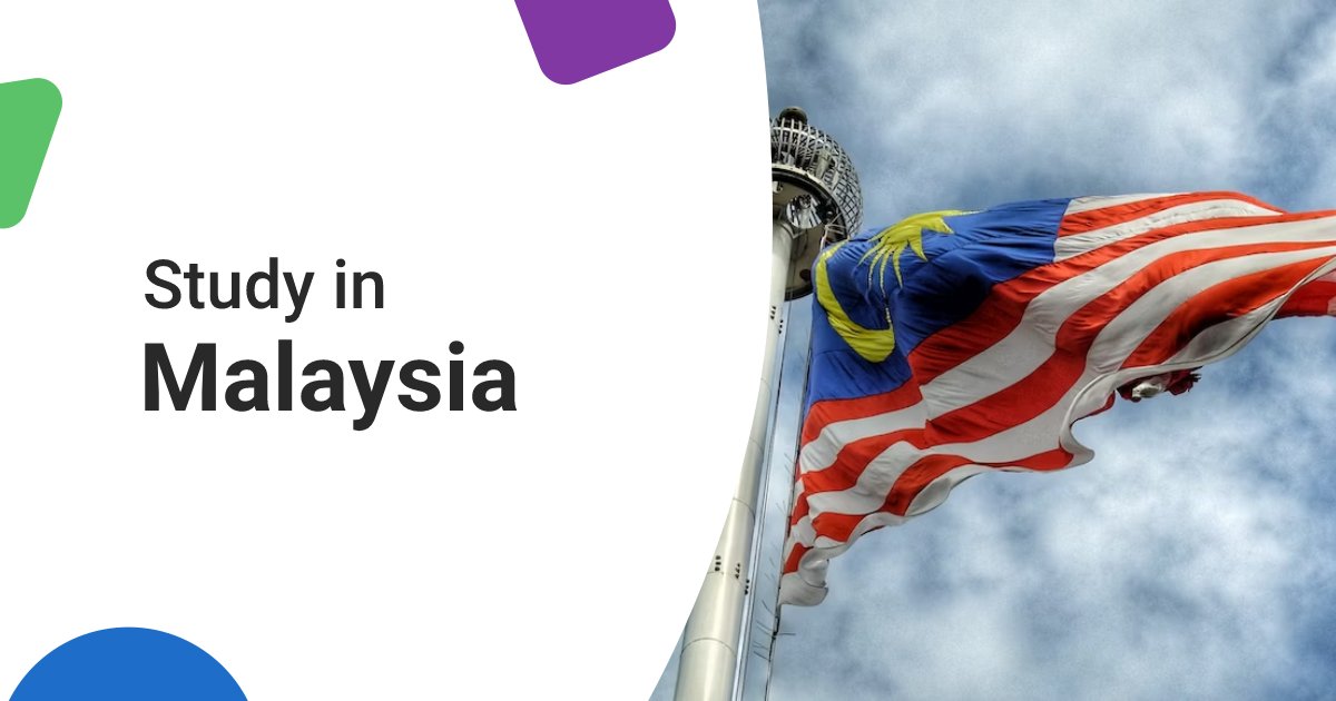Study in Malaysia - Requirements, Universities, Cost