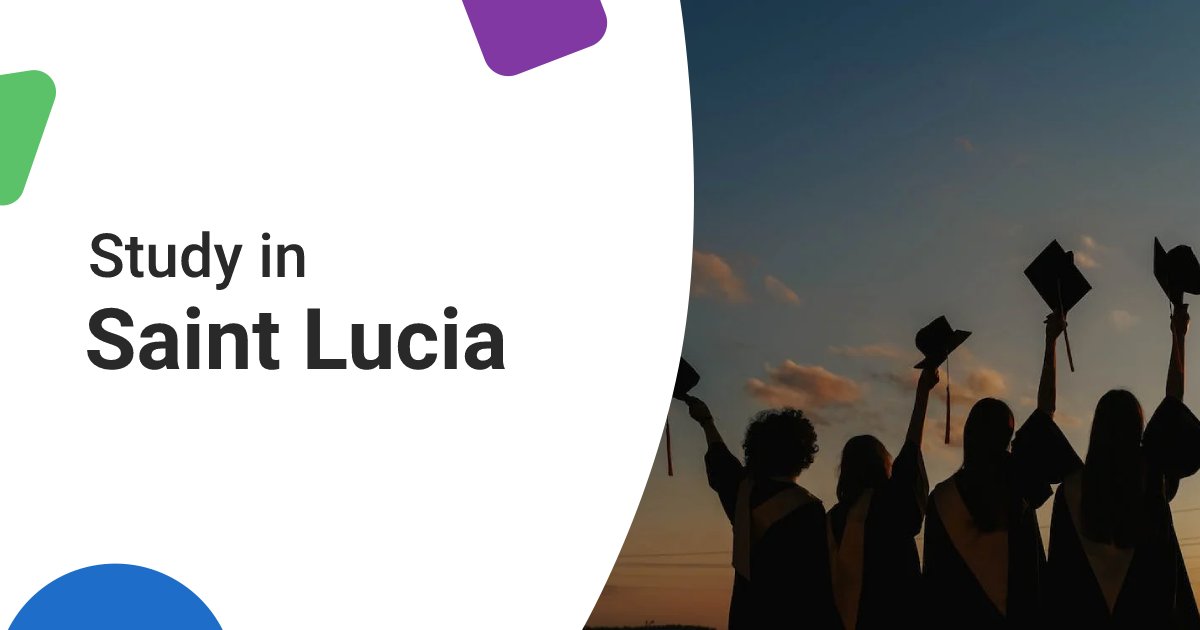 Bachelor's in Saint Lucia - Degrees, Universities and Fees