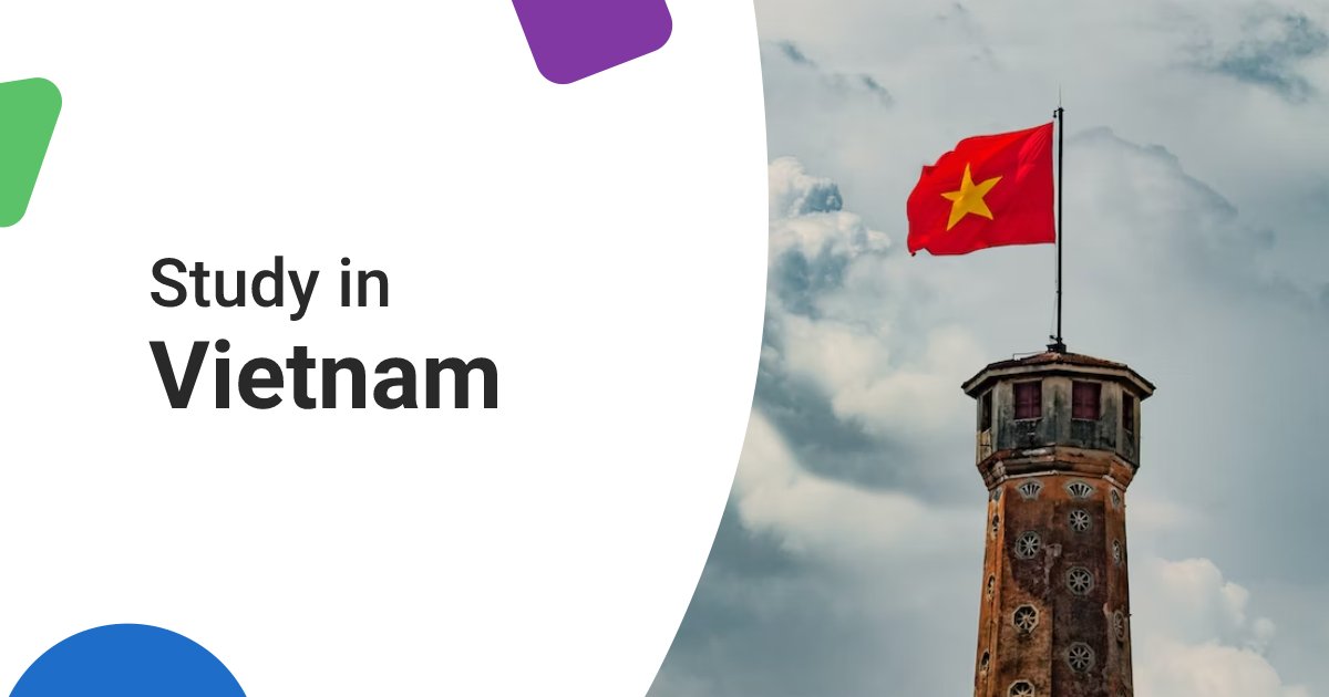 Study in Vietnam - Requirements, Universities, Cost